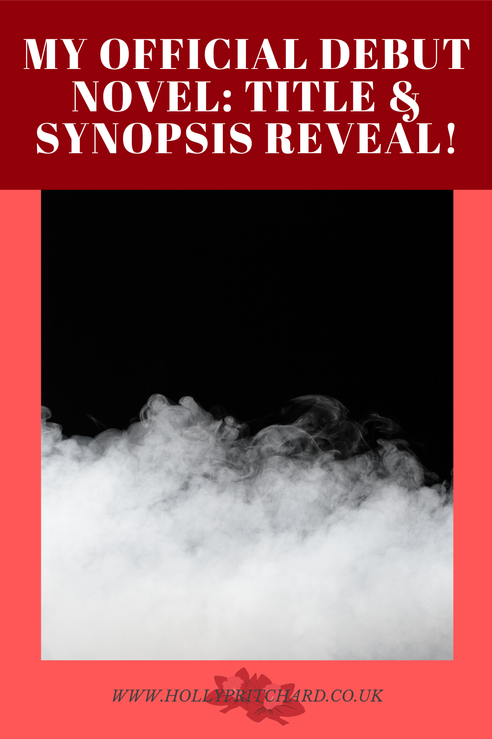 My Official Debut Novel: Title & Synopsis Reveal! - Holly Pritchard